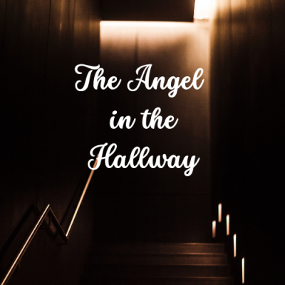 The Angel in the Hallway by Gale Edge Gallemore – ZCHURCH
